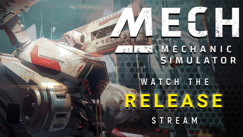 Mech Mechanic Simulator - MMS Release Live stream! - Steam News