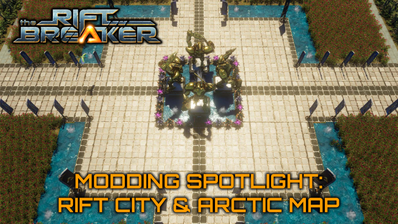 The Riftbreaker - Modding Spotlight: Rift City & Arctic Map - Steam News