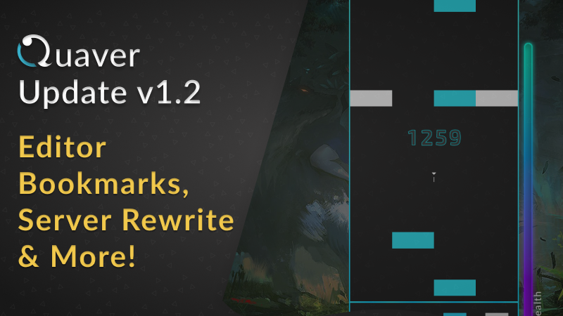 Quaver - Quaver v1.2 Update Patch Notes - Editor Bookmarks, Server ...