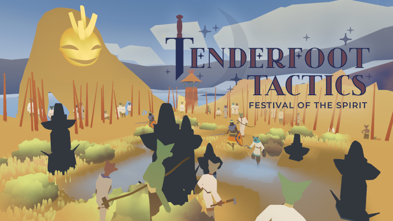 Tenderfoot Tactics - Festival of the Spirit - Steam News