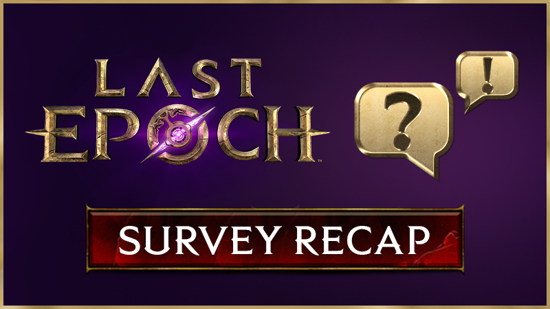 Steam :: Last Epoch :: Mid-Cycle Balance Survey Recap