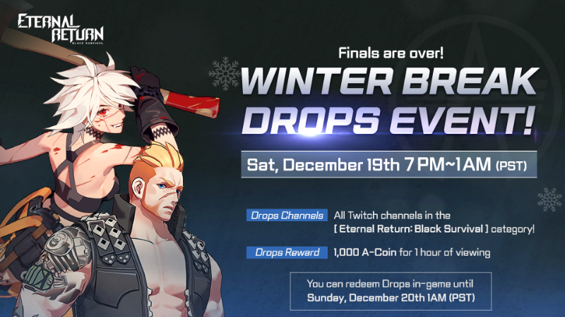 Eternal Return - Winter Break Drops Event! - Steam News