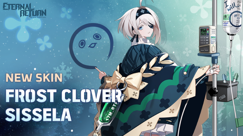Eternal Return - The newest skin, Frost Clover Sissela, is coming ...