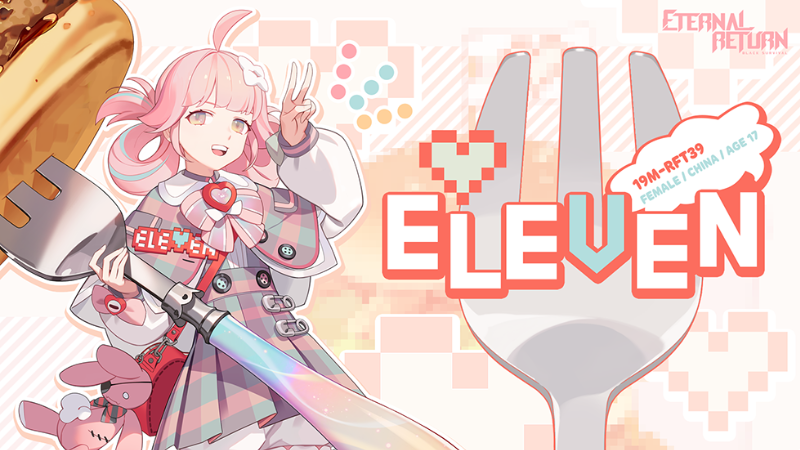 Eternal Return - Eleven is going live on Lumia Island! - Steam News