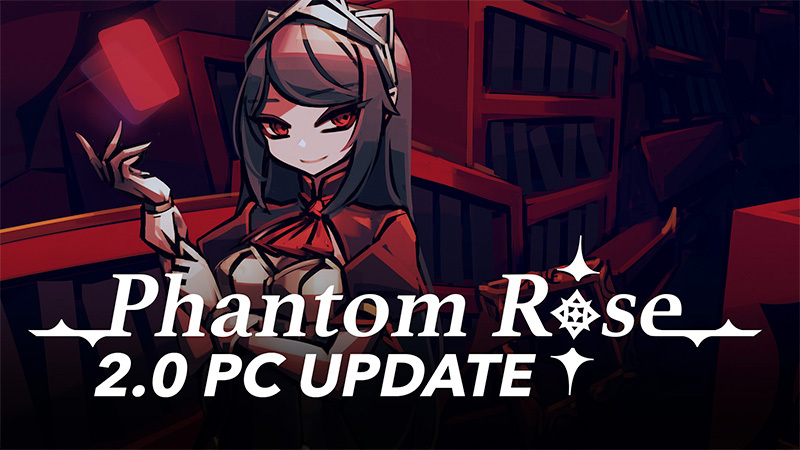 Phantom Rose - Phantom Rose 2.0 Update - Scarlet - Steam News