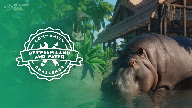 Planet Zoo - Planet Zoo: Community Challenge - Between Land and Water ...