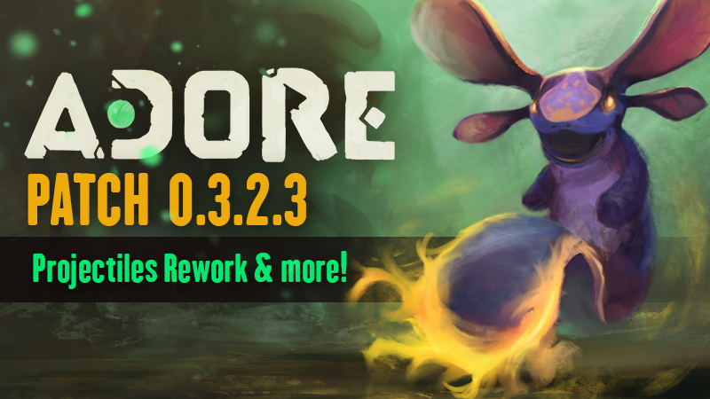 Adore - Patch 0.3.2.3 - Steam News
