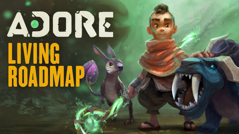 Adore - Living Roadmap! - Steam News