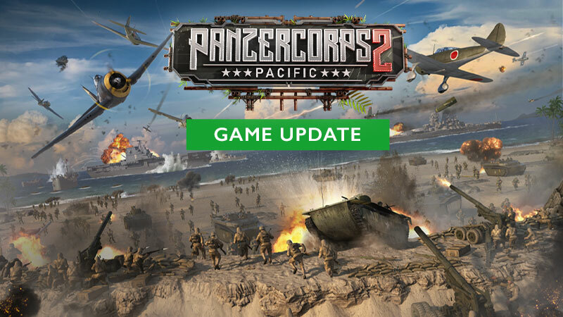 Panzer Corps 2 - Panzer Corps 2: Pacific - Game Update - Steam News
