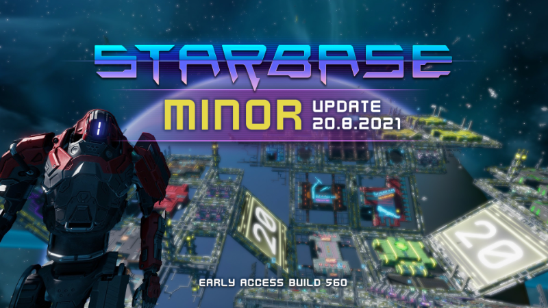 Starbase - Patch Notes - Update 20.8.2021 (EA Build 560) - Steam News