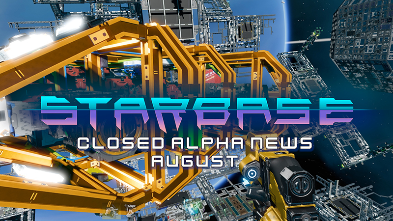 Starbase - Starbase - August Alpha News Video - Steam News