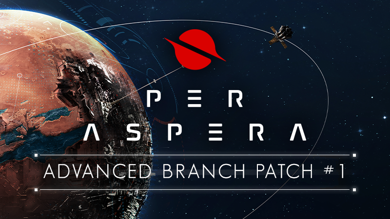 Per Aspera - Introducing our first Advanced Branch patch! - Steam News