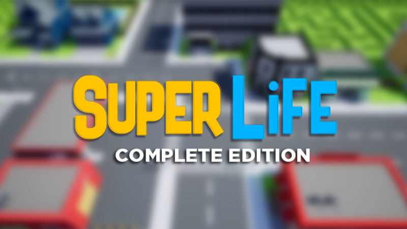 Super Life (RPG) - Super Life Complete Edition - Steam News