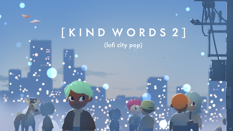 Kind Words (lo fi chill beats to write to) - Announcing: Kind Words 2 (lofi city pop) - Steam News