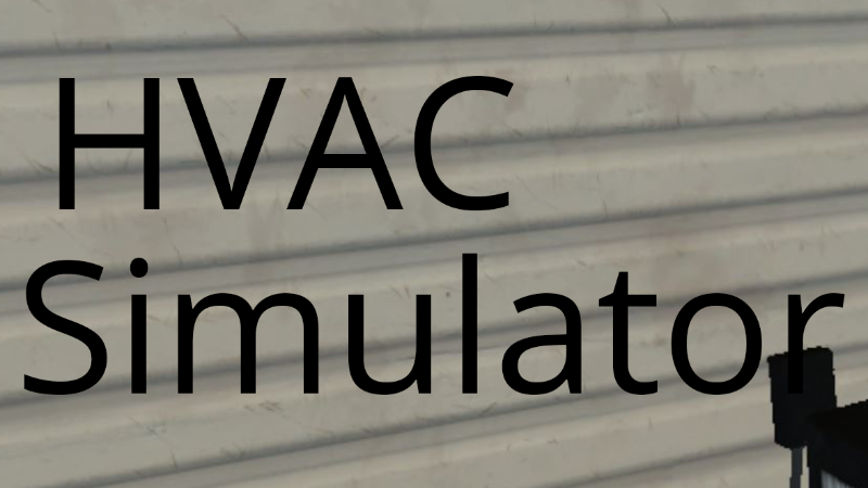 HVAC Simulator - Update almost here!!!!! - Steam News