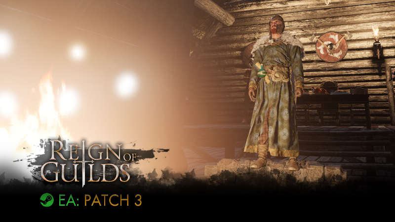 Reign of Guilds - Early Access: Patch #3 - Steam News