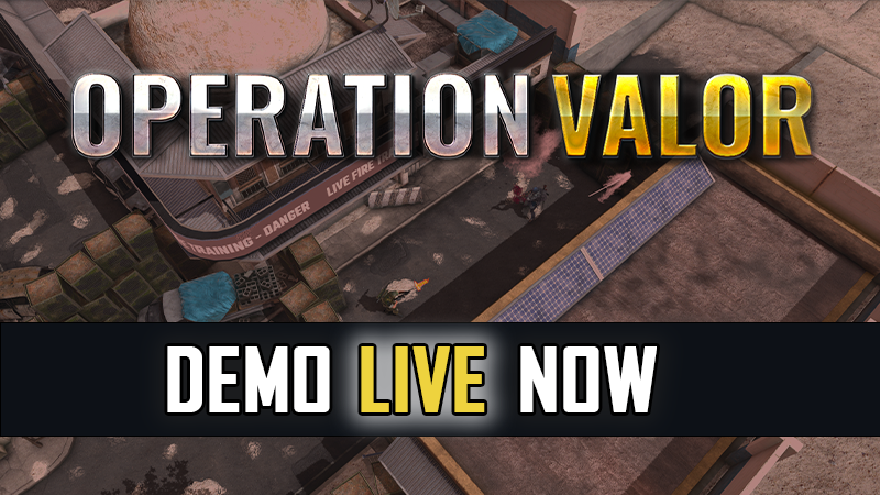 Operation Valor - Demo is now live! - Steam News