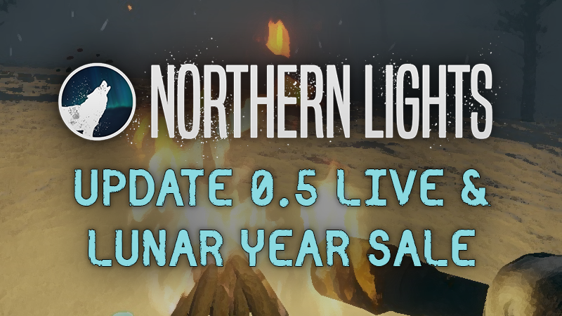 Northern Lights - Update 0.5 is now RELEASED! - Steam News