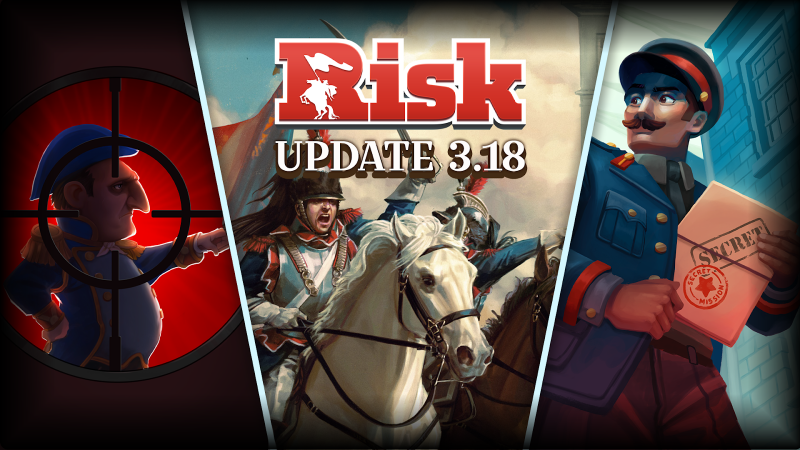 RISK: Global Domination - RISK Update v3.18 Release Notes - Steam News