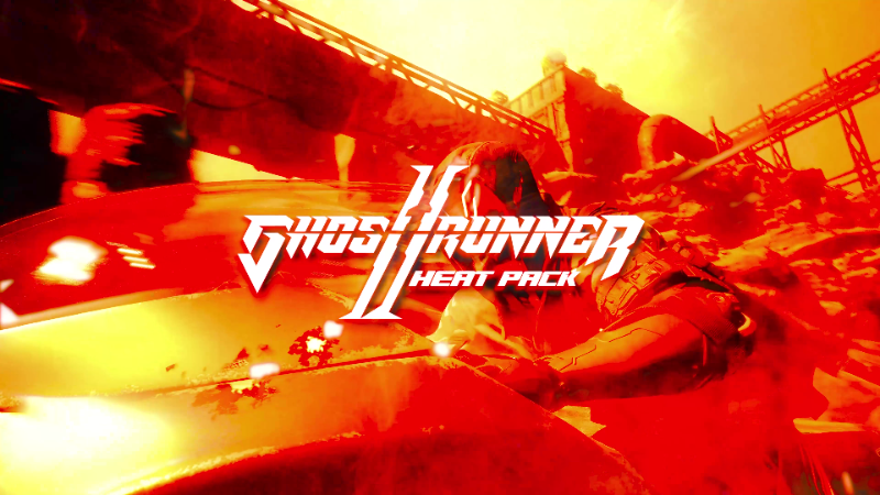 Ghostrunner - Ghostrunner 2 Heat Pack Launching June 27 - Steam News