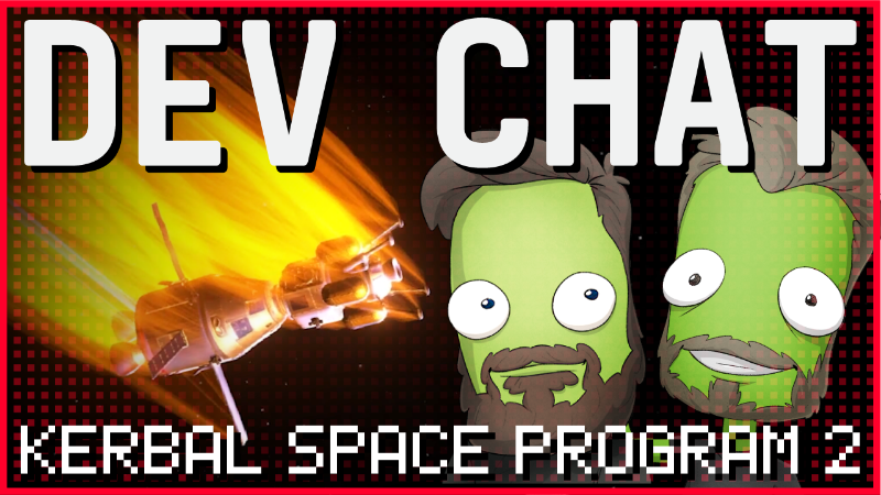 Kerbal Space Program 2 - Dev Chat - Reentry Heating Effects - Steam News