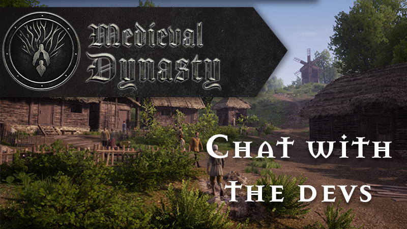 Steam :: Medieval Dynasty :: Chat with the Devs!
