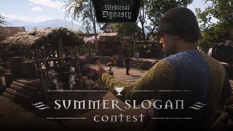 Steam :: Medieval Dynasty :: Summer Slogan Contest! 🌞