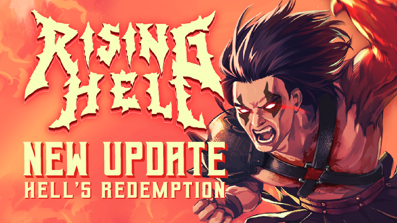 Rising Hell - Hell's Redemption update! - Steam News
