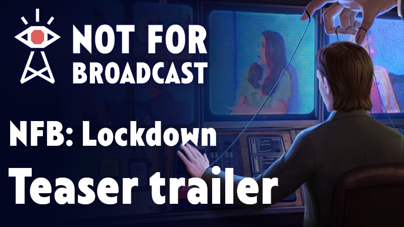 Not For Broadcast - Not For Broadcast: Lockdown - Teaser Trailer ...