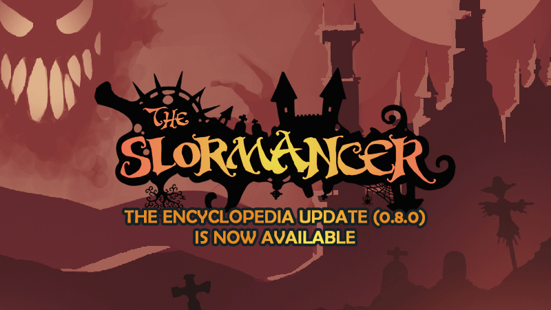The Slormancer - The Encyclopedia Update is now available! - Steam News