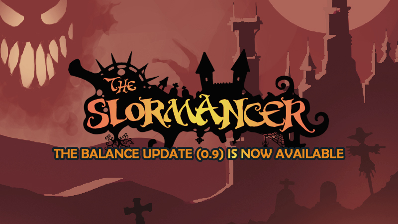 The Slormancer - The Balance Update is now available! - Steam News