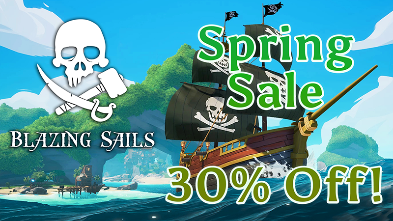 Blazing Sails - Blazing Sails Spring Sale - Steam News