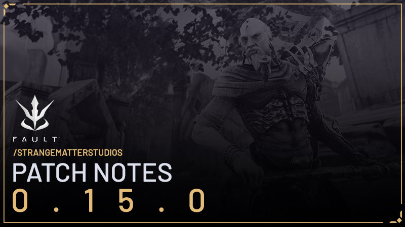 Fault: Elder Orb - Fault - Patch Notes: 0.15.0 - Steam News