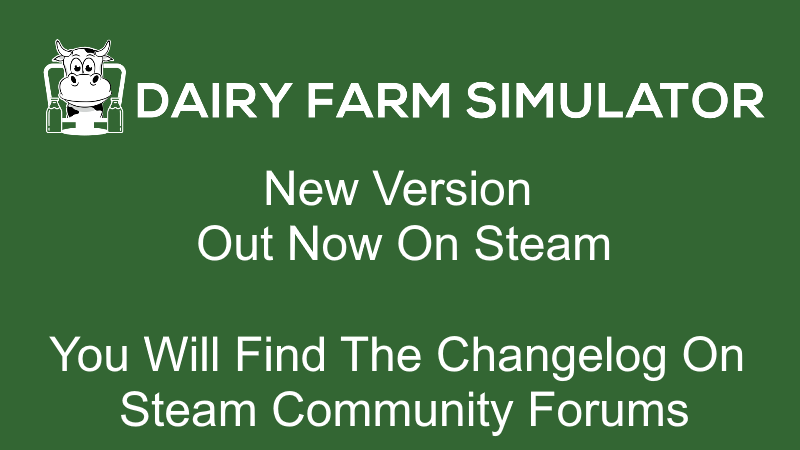 Dairy Farm Simulator - Version: 0.1.1, Out Now! - Steam News