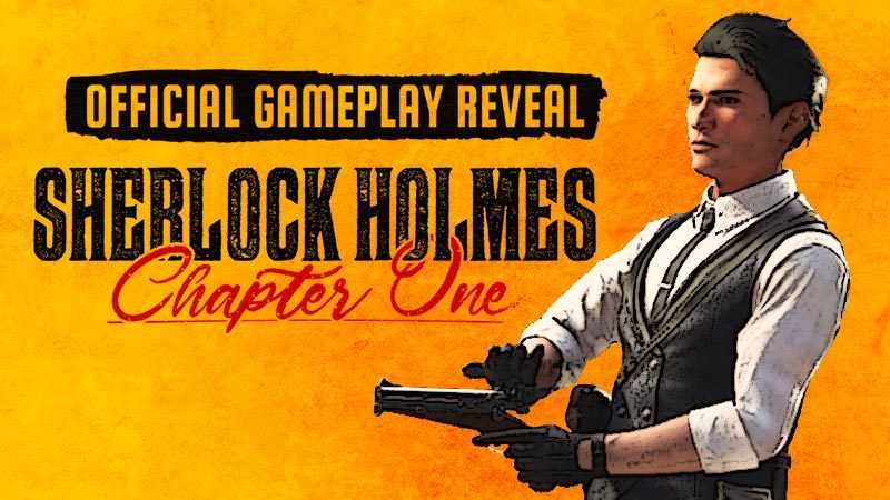 Sherlock Holmes Chapter One - Official Gameplay Reveal | Sherlock ...
