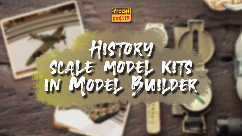 Model Builder: Complete Edition - History scale model kits in Model ...