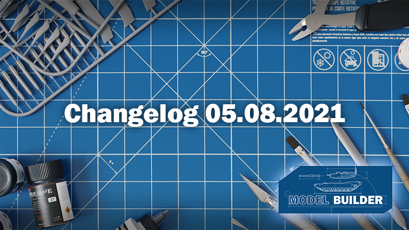 Model Builder - Changelog 05.08.2021 - Steam News