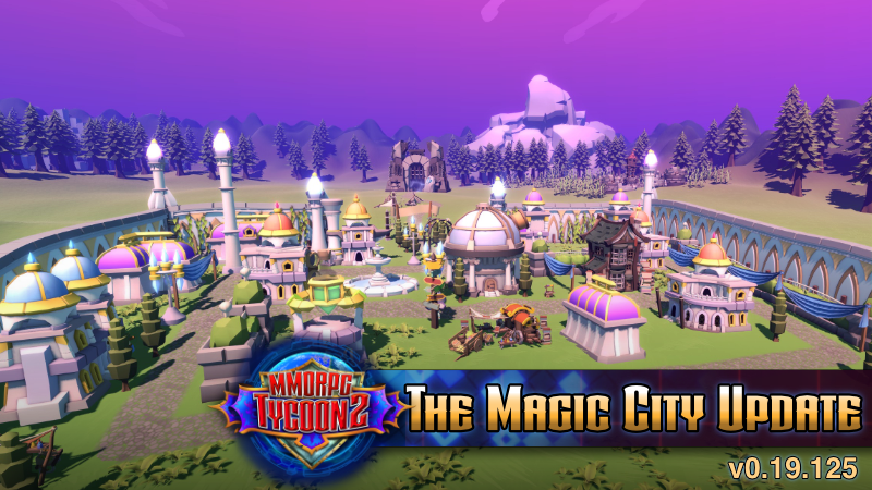 MMORPG Tycoon 2 - The Magical City Update - Steam News