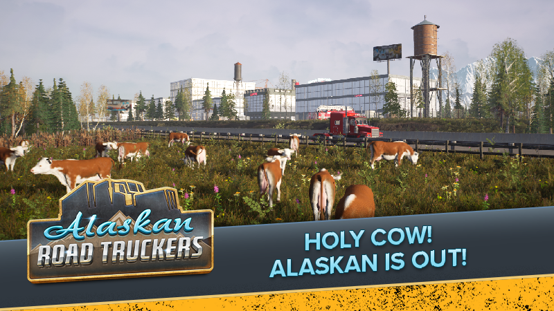 Movie Games S.A. - Holy cow! Get on the road with Alaskan Road Truckers ...