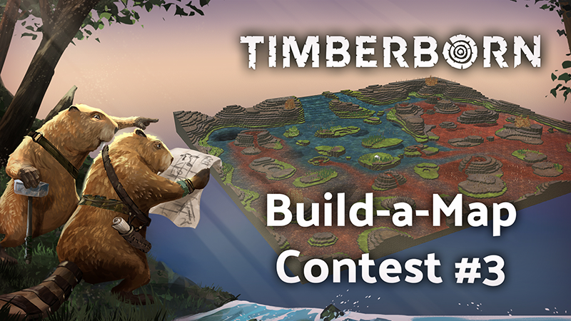 Timberborn - Build-a-Map Contest #3 - Badwater Edition - Steam News