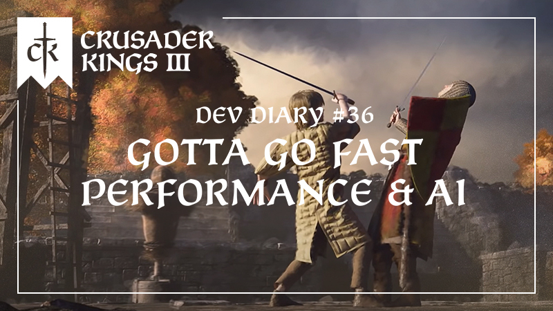 Crusader Kings III - CK3 Dev Diary #36: Gotta Go Fast! - Steam News