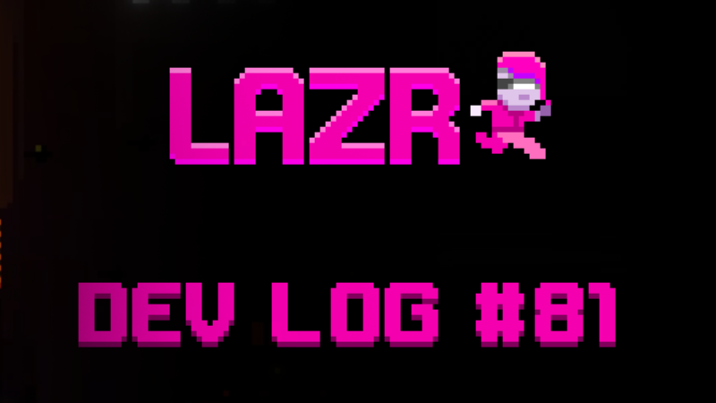 LAZR - A Clothformer - Lazr Devlog #81 - Steam News