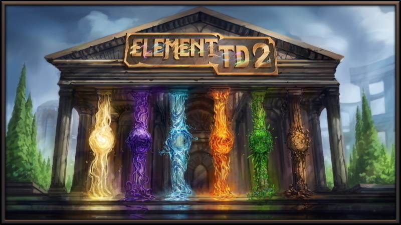 Element TD 2 - Tower Defense - Last Element TD 2 Feature Update - Steam ...