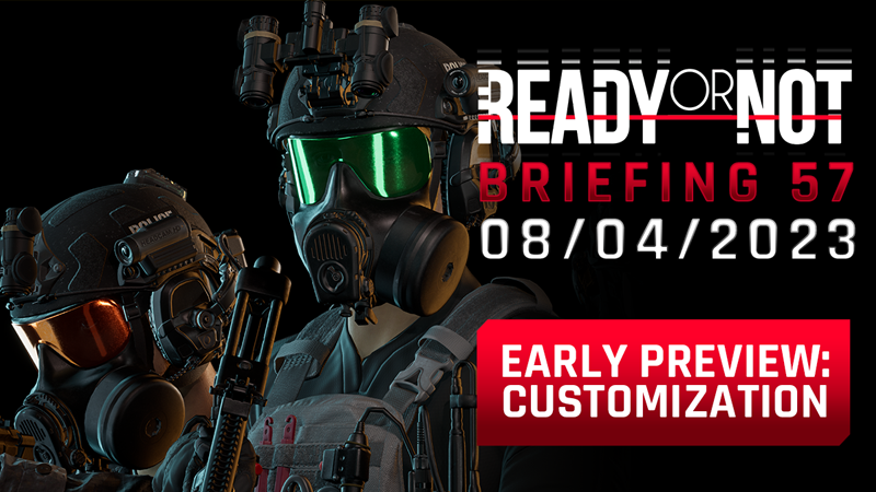Ready or Not - Volume #57 Ready or Not Development Update - Steam News