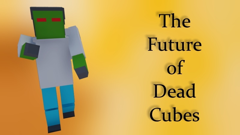 Dead Cubes - Final Discount & Game Removal - Steam News