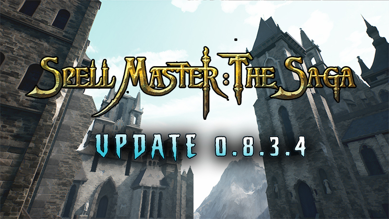 SpellMaster: The Saga - Update 0.8.3.4 - Steam News