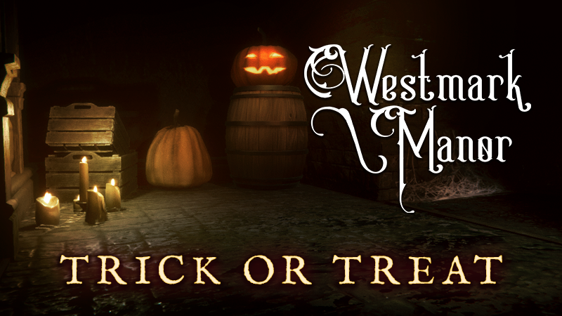 Westmark Manor - Trick or Treat! - Steam News