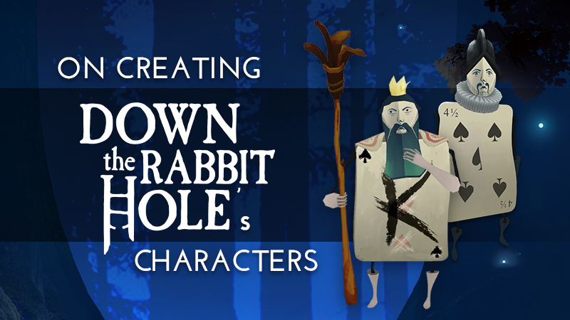 Down the Rabbit Hole - On creating Down the Rabbit Hole’s characters ...