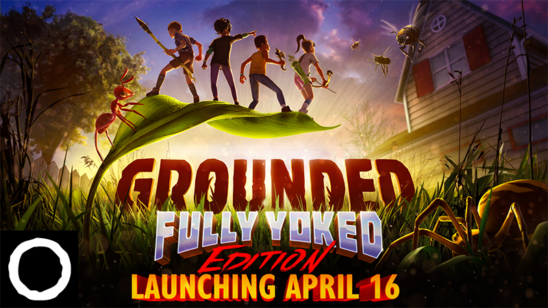 Grounded - Grounded: Fully Yoked launches TOMORROW! - Steam News