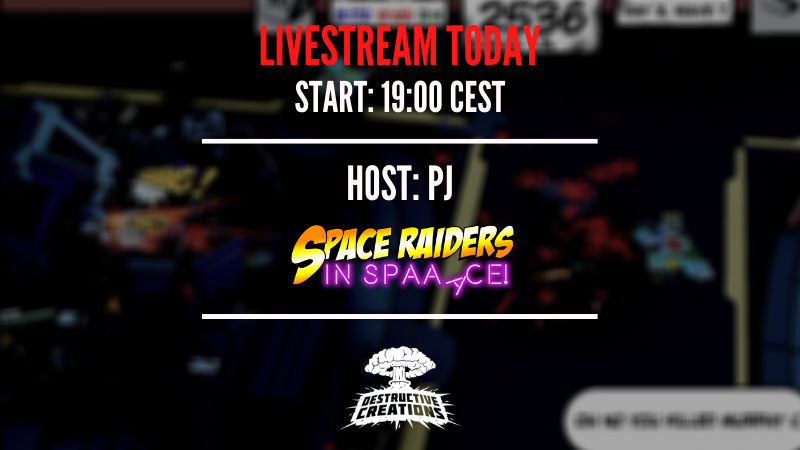 Space Raiders in Space - Live at 19:00 CEST, hosted by PJ. - Steam News